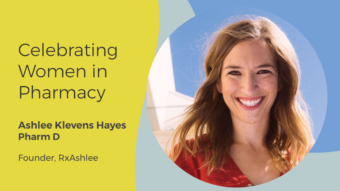 Be Fearless with Ashley Klevens Hayes- Celebrating Women in Pharmacy
